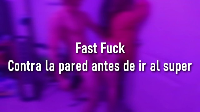Fast Fuck Una Folla Rápida Contra La Pared Antes De Ir Al Super 